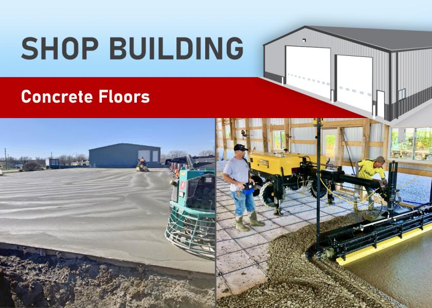 Farm Shop Concrete: One Chance To Do It Right | AgWeb